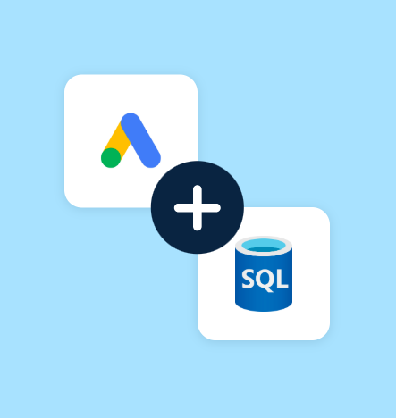 Connect Google Ads to Azure SQL • Integration for Automated Reports